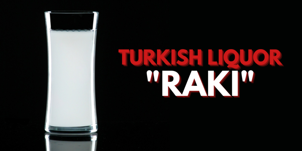 Turkish Raki - How to Drink Turkey's National Alcohol?